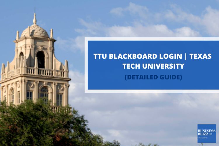 TTU Blackboard Login Guide | Texas Tech University: BusinessBlizz